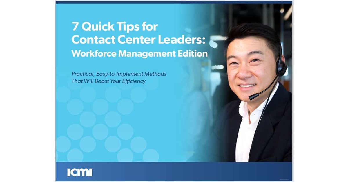 7 Quick Tips for Contact Center Leaders, Free ICMI eBook