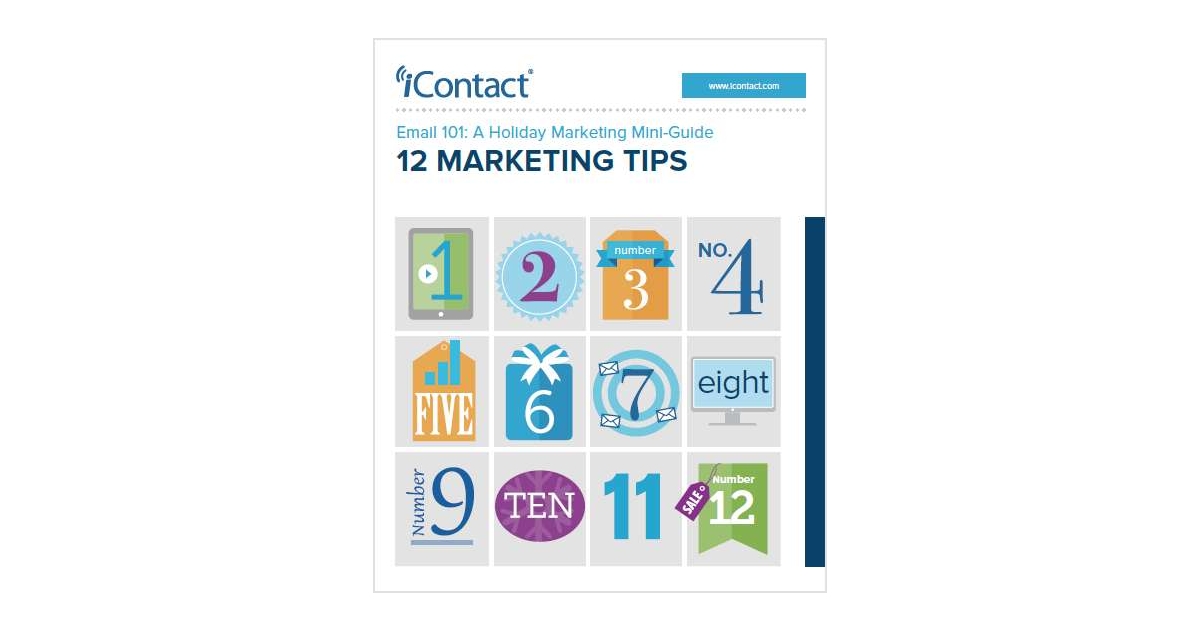 Email 101: 12 Email Marketing Tips, Free iContact How-to Guide