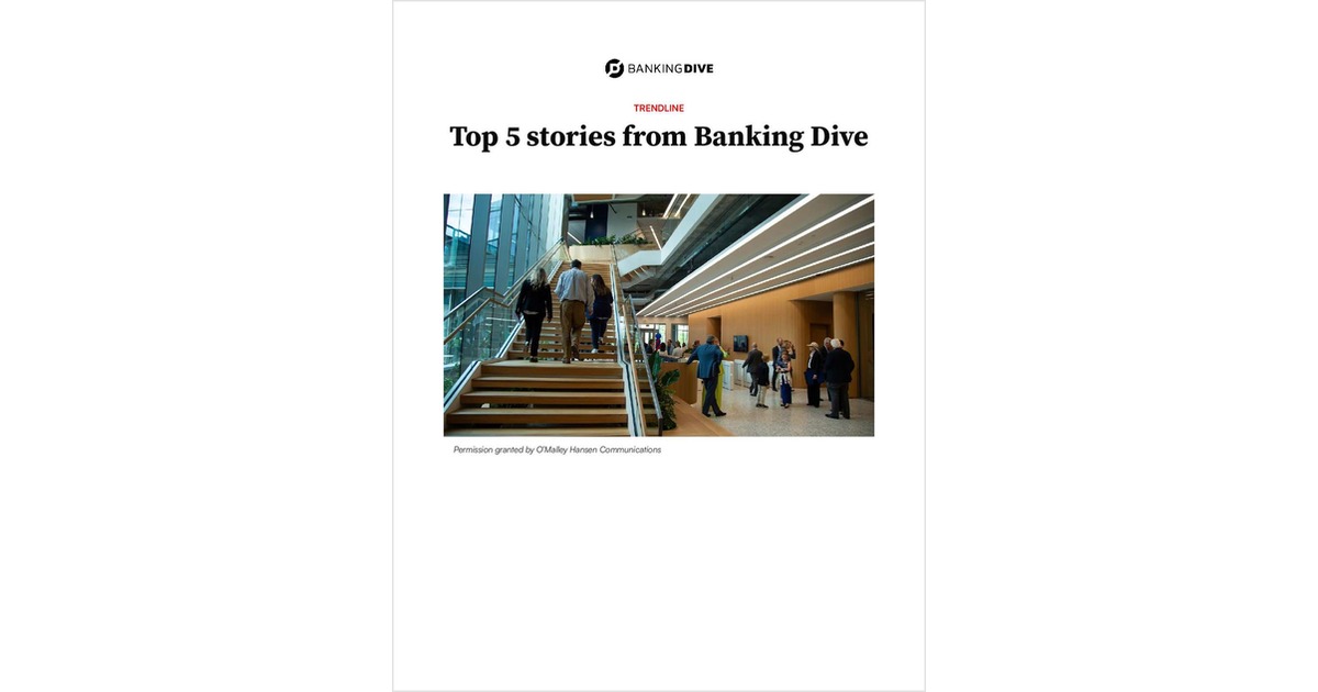 Top 5 stories from Banking Dive Free Report