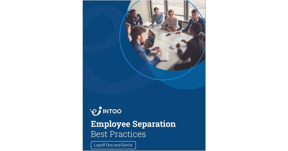 Employee Separation Best Practices - Layoff Dos and Don'ts Free White Paper