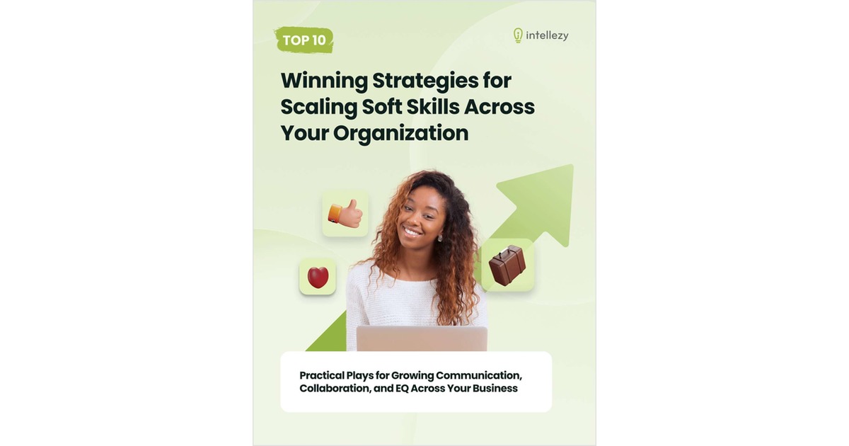 Top 10 Winning Strategies for Scaling Soft Skills Across Your ...