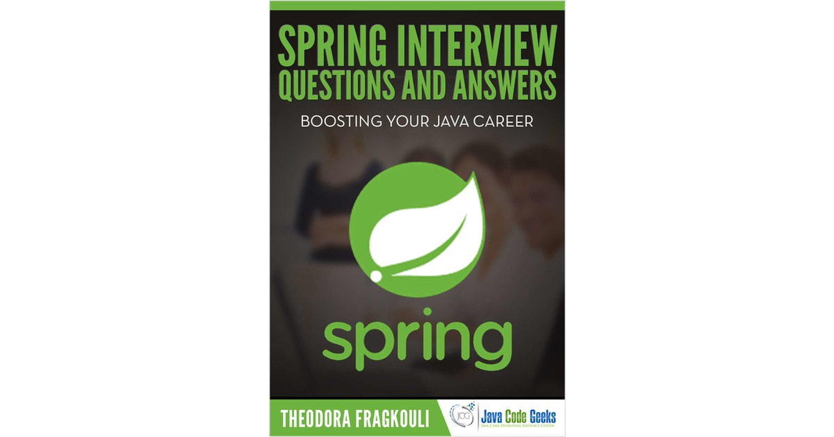 Spring Interview Questions and Answers Free eBook