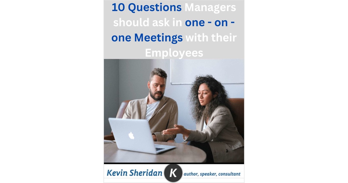 10 Questions Managers Should Ask In One-On-One Meetings With Their ...