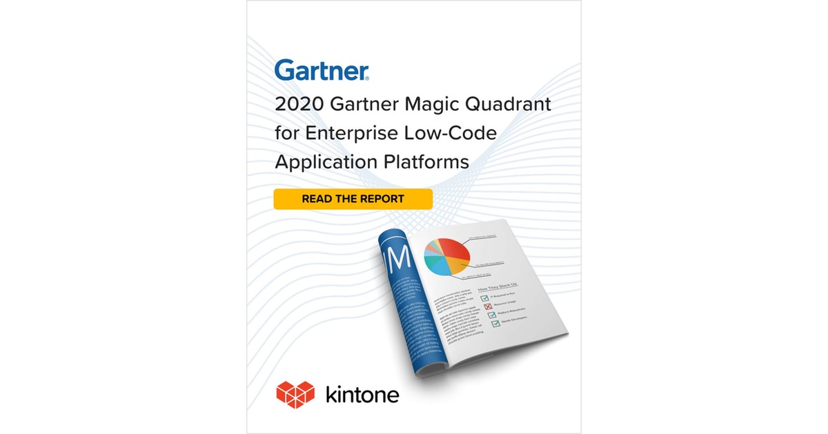 Kintone Recognized in 2020 Gartner Magic Quadrant for Enterprise Low ...