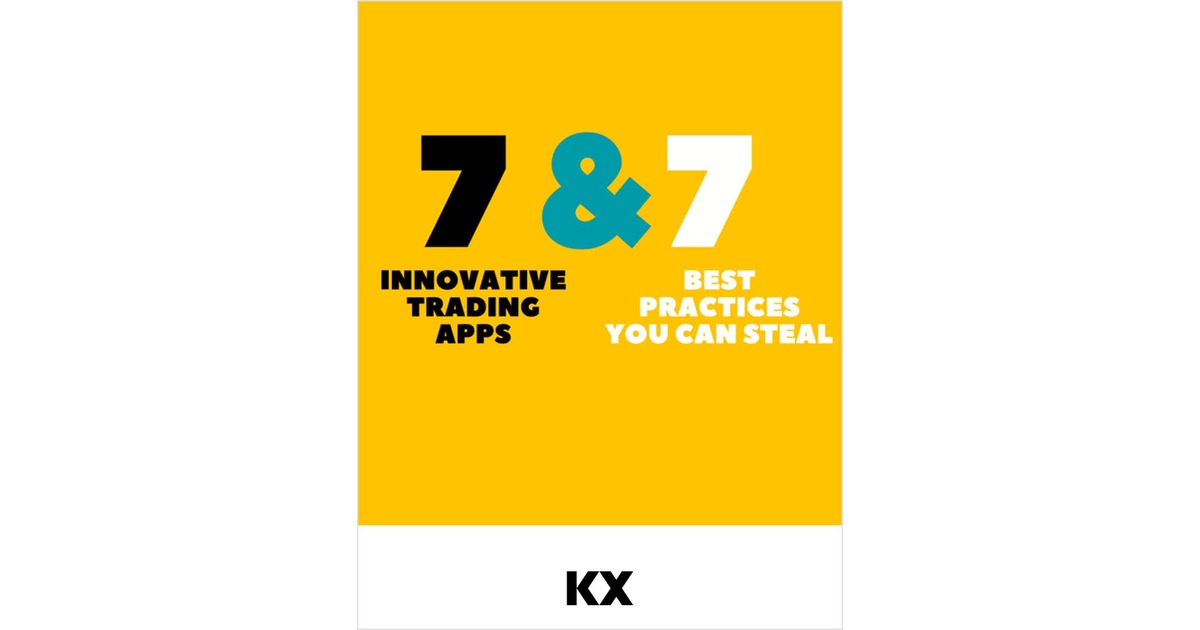 Seven Innovative Trading Apps & Seven Best Practices You Can Steal Free ...