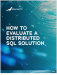 Evaluate a Distributed SQL Solution | Knowledge Hub Media