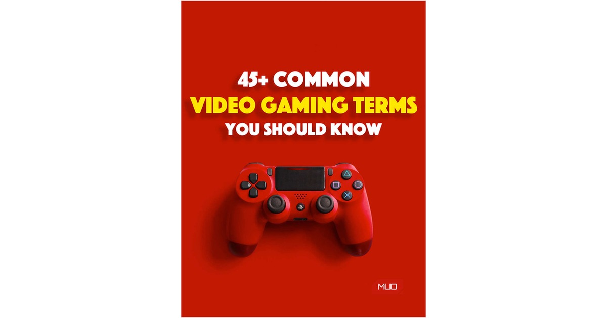45 Common Video Gaming Terms You Should Know Free Cheat Sheet 45-common-video-gaming-terms-you-should-know-free-cheat-sheet