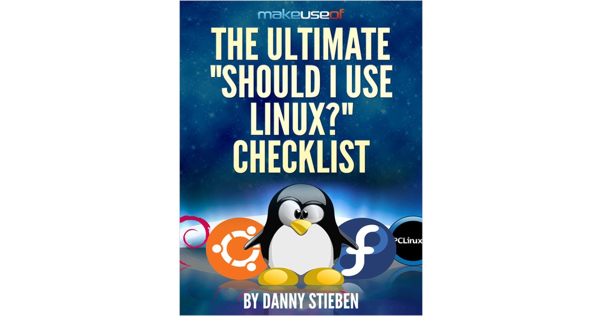 The Ultimate 'Should I Use Linux?' Checklist Free eGuide