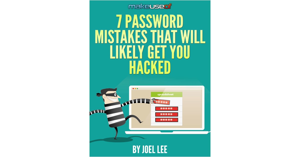 7 Password Mistakes That Will Likely Get You Hacked Free Guide
