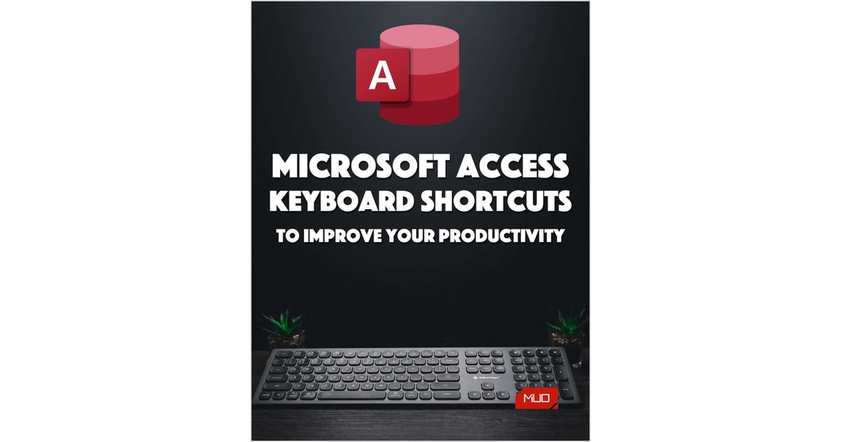 80+ Microsoft Access Keyboard Shortcuts to Improve Your Productivity ...