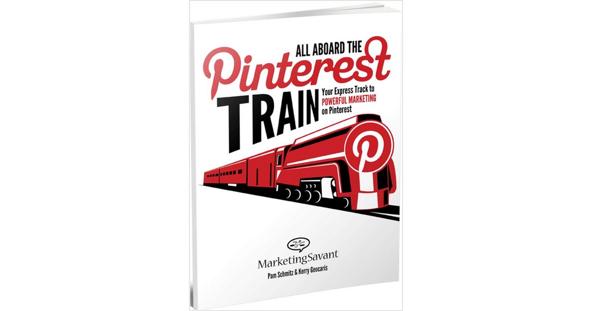All Aboard the Pinterest Train: Your Express Track to Powerful ...
