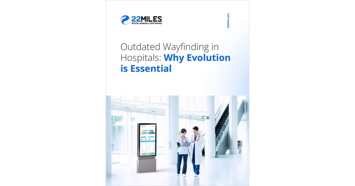 Outdated Wayfinding in Hospitals: Why Evolution is Essential, Free 22Miles eBook