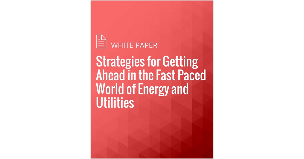 Strategies for Getting Ahead in the Fast Paced World of Energy and ...