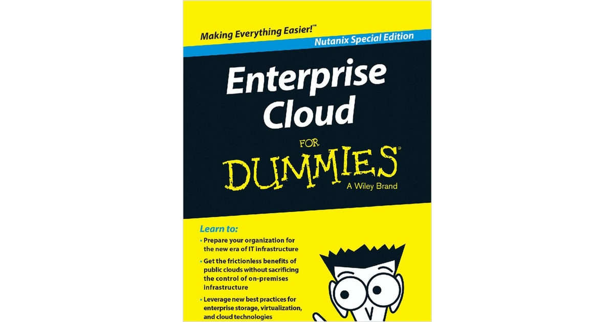 Enterprise Cloud for Dummies, Free Nutanix eBook