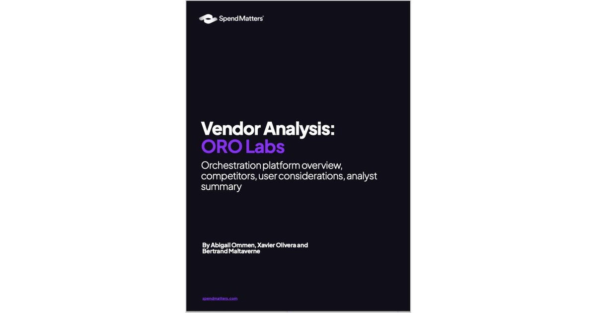 Spend Matters Tech Review: Oro Labs, Free Orolabs Analyst Report