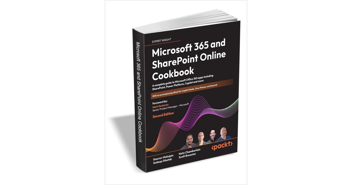 Microsoft 365 and SharePoint Online Cookbook ($31.99 Value) FREE for a ...