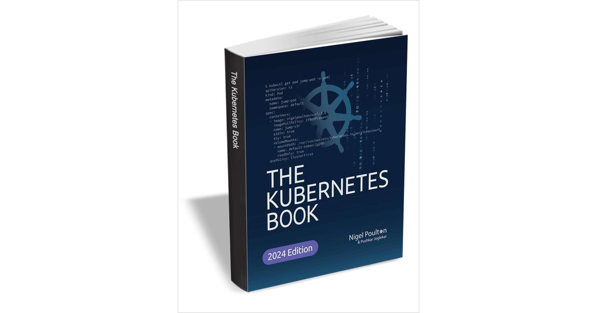 The Kubernetes Book: Navigate the world of Kubernetes with expertise ...