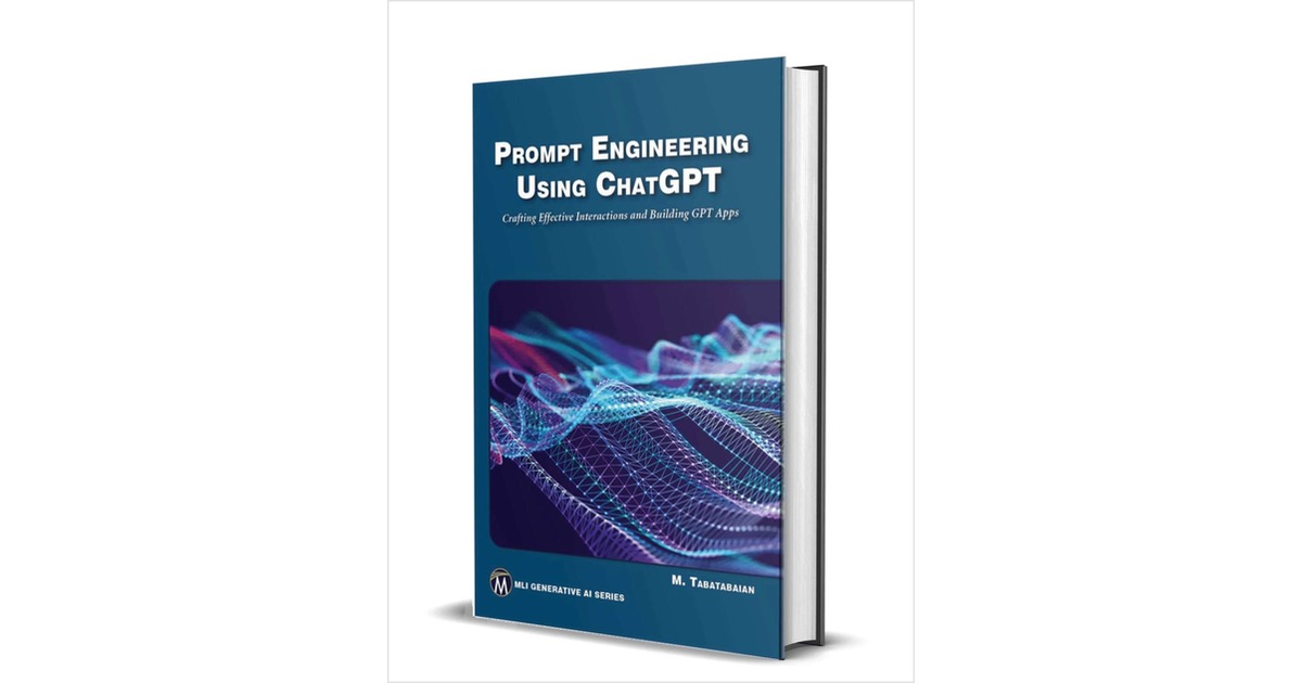 Prompt Engineering Using ChatGPT: Crafting Effective Interactions and ...