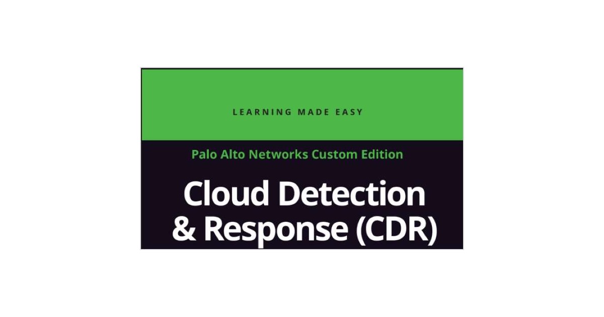 Cloud Detection & Response (CDR) Palo Alto Networks Custom Edition Free eBook