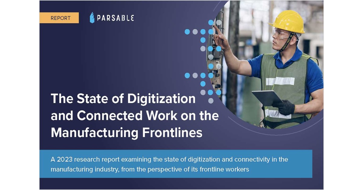 The State of Digitization and Connected Work on the Manufacturing ...