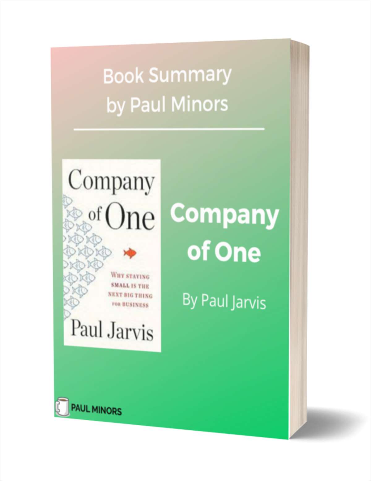 Company Of One Book Summary Free Book Summary