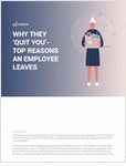 Why They ‘Quit You’ Top Reasons an Employee Leaves | Knowledge Hub Media