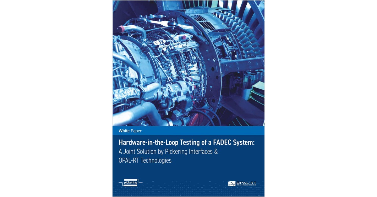 Hardware-in-the-Loop Testing of a FADEC System Free White Paper