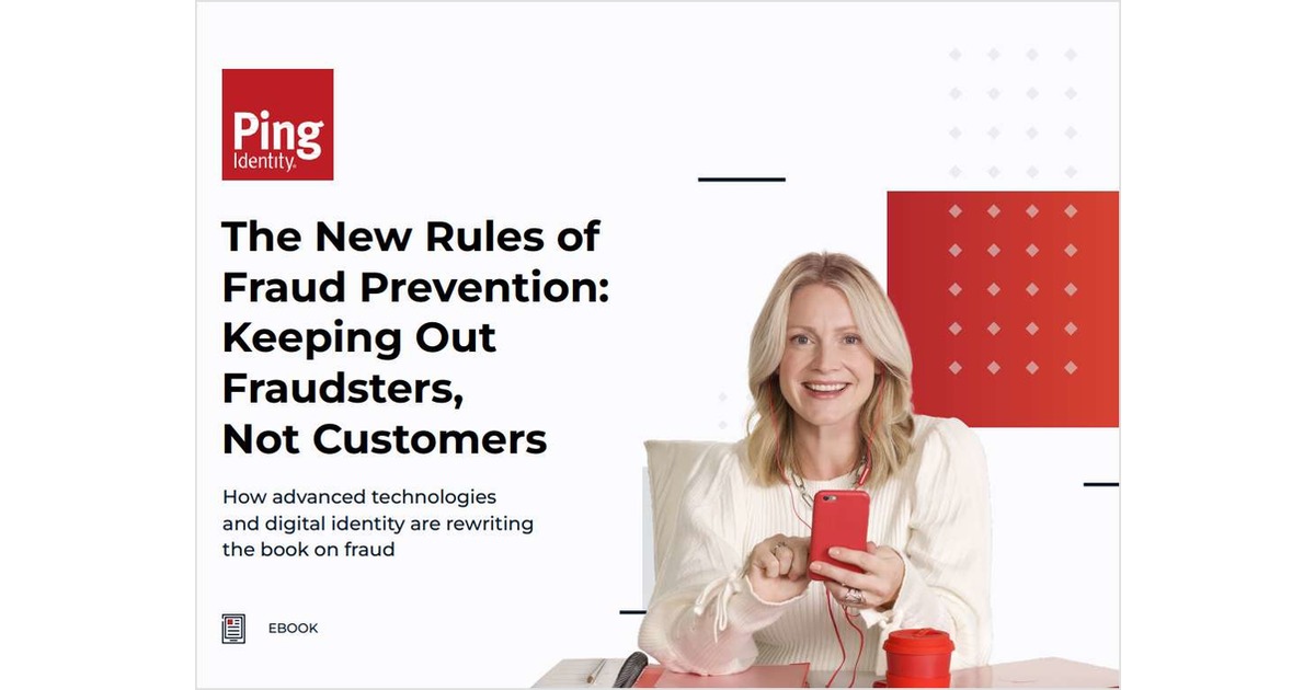 Keeping Out Fraudsters, Not Customers: The New Rules of Fraud ...