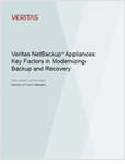 Veritas NetBackup Appliances: Key Factors in Modernizing Backup and ...