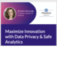 Use Data Privacy and Safe Analytics to Maximize Your Innovation ...