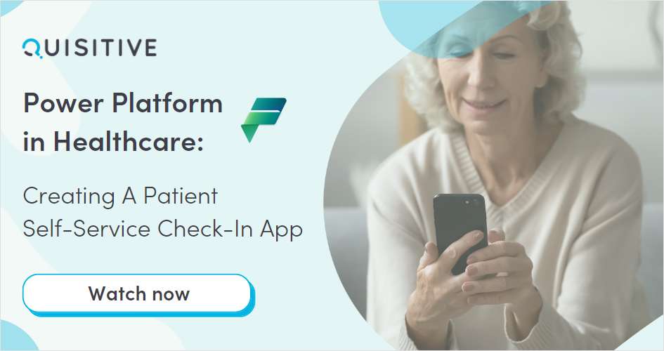How to Create A Seamless Patient Check-In Kiosk App with Power Platform ...