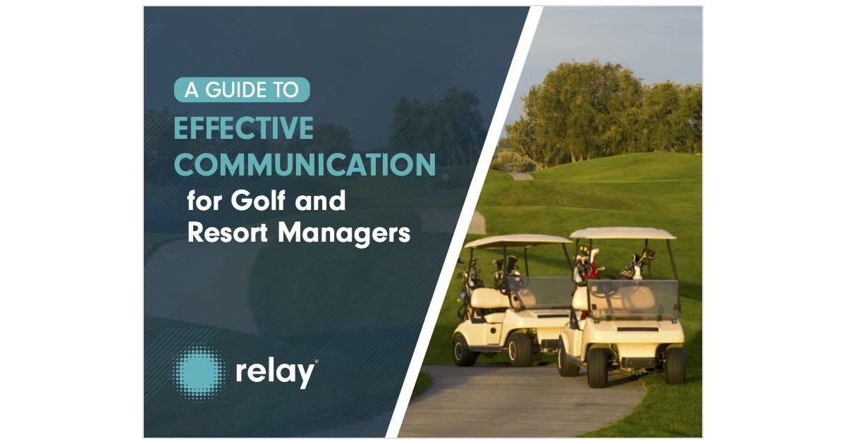 A Guide to Effective Communication for Golf and Resort Managers Free Guide
