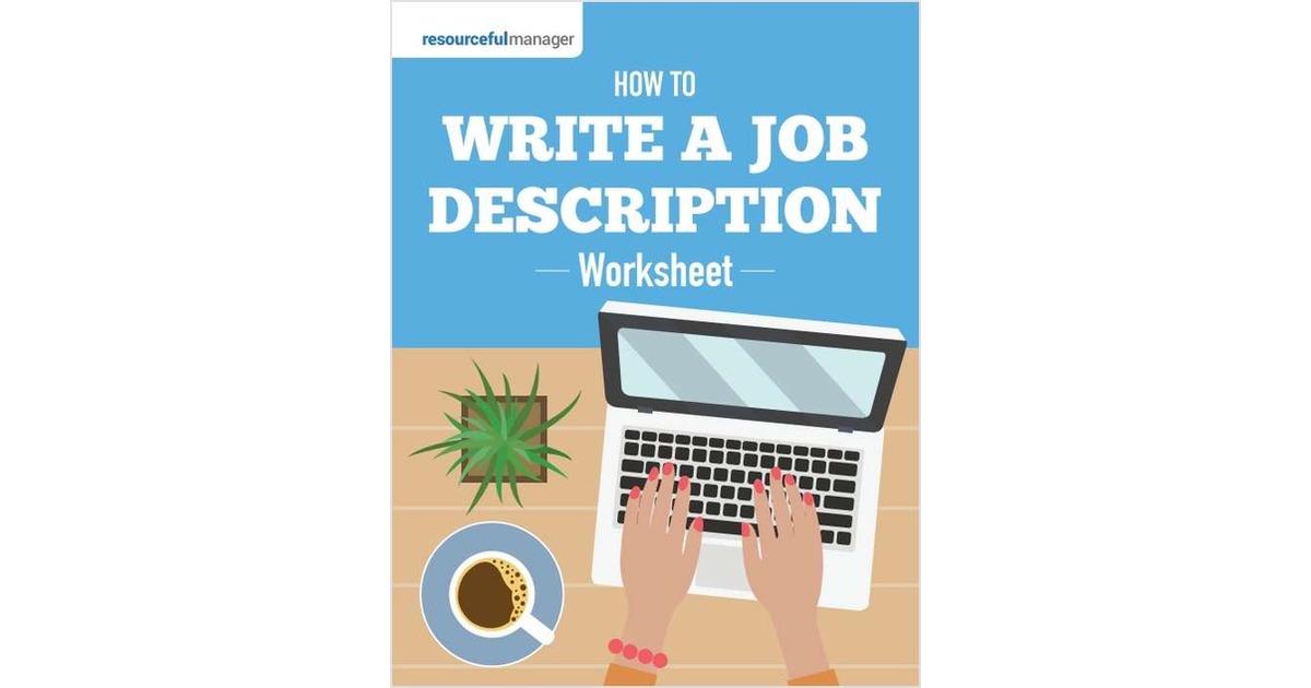 How To Write A Job Description Worksheet Free Tips and Tricks Guide