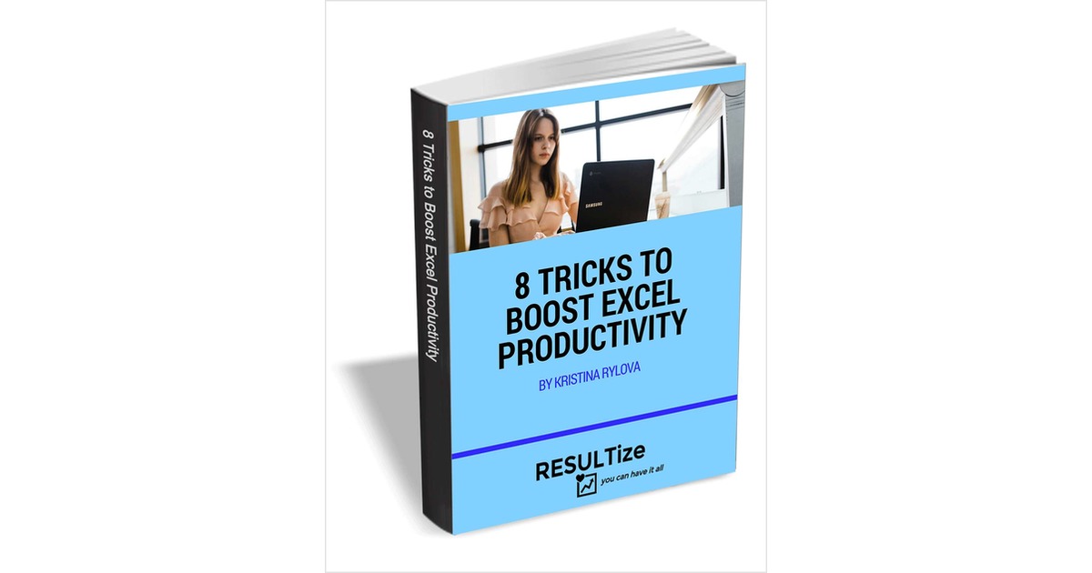 8 Tricks to Boost Excel Productivity, Free RESULTize eGuide