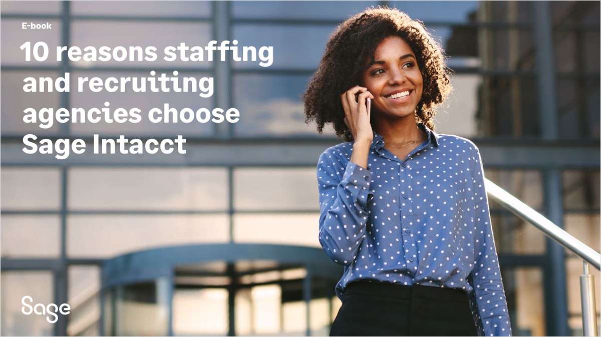10 Reasons Why Staffing & Recruiting Agencies Choose Sage Intacct Free ...