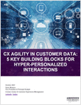 CX Agility in Customer Data: 5 Building Blocks for Hyper-Personalized ...