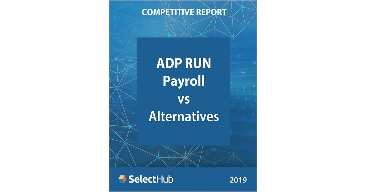 ADP RUN Payroll vs. Best Alternatives - Competitive Report, Free ...