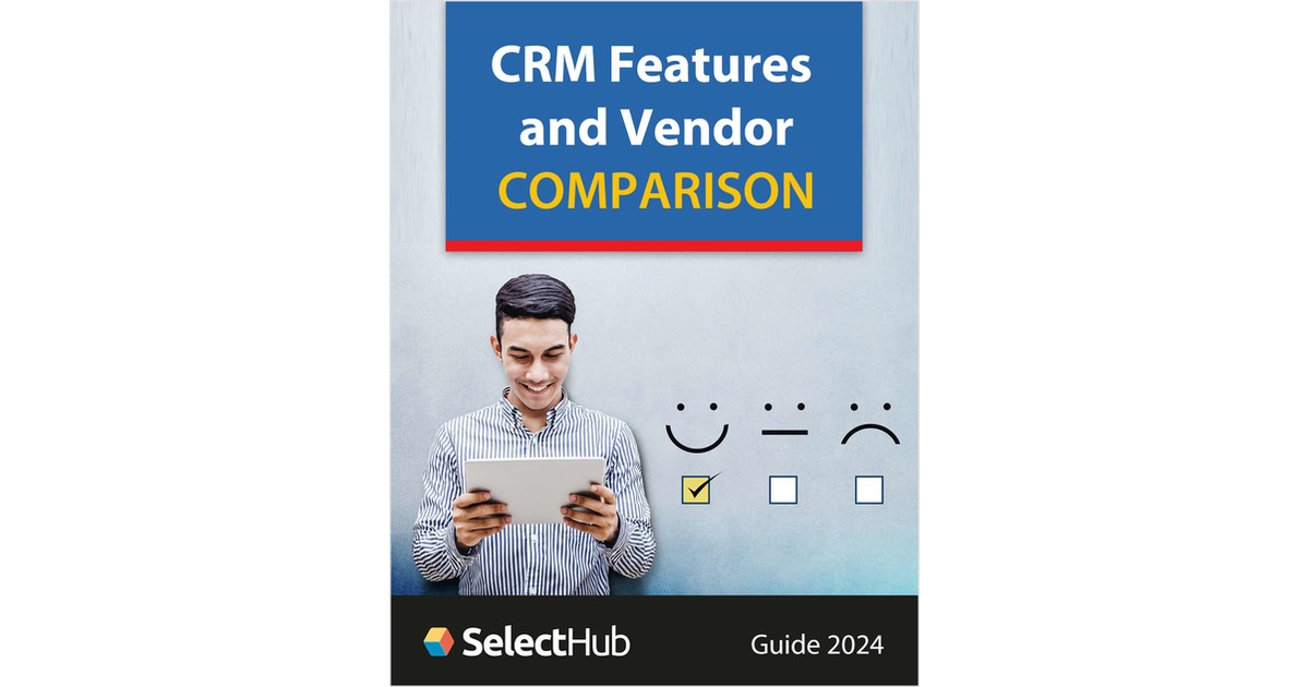Top CRM Software Features & Vendor Comparison Guide: What You Need to ...