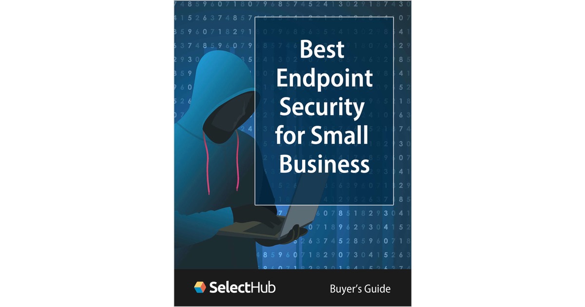 Best Endpoint Security Software for Small Businesses in 2025―Buyers Guide, Free SelectHub Guide