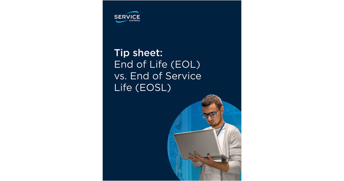 Tip sheet: End of Life (EOL) vs. End of Service Life (EOSL) Free Article