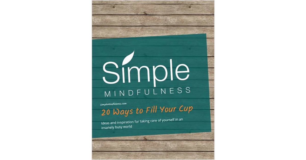 20 Ways to Fill Your Cup - Ideas and Inspiration for Taking Care of ...