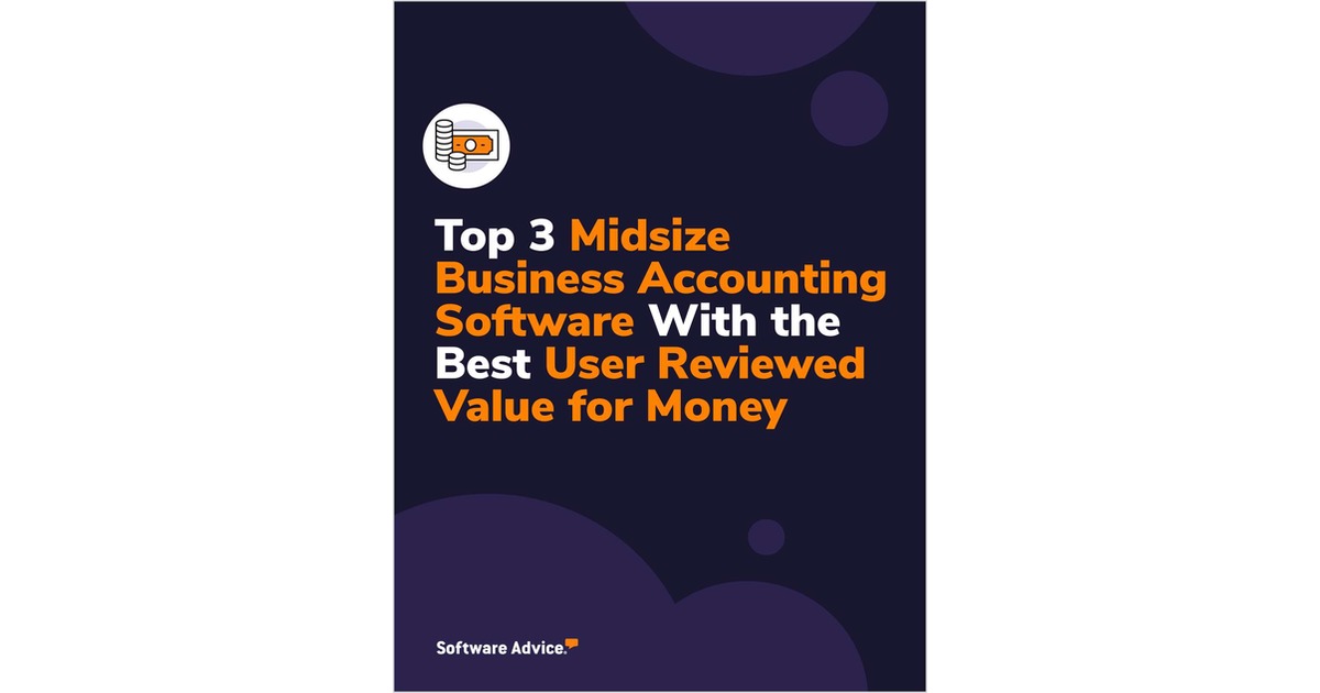 Top 3 Midsize Business Accounting Software With the Best User-Reviewed ...