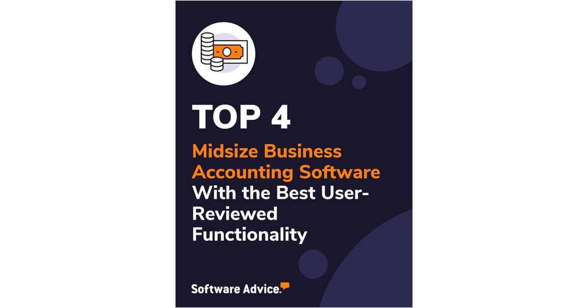 Top 4 Midsize Business Accounting Software With the Best User Reviewed ...