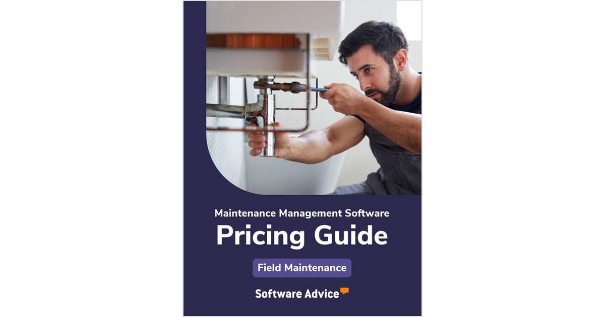 New for 2025: Maintenance Management Software Pricing Guide for Field ...