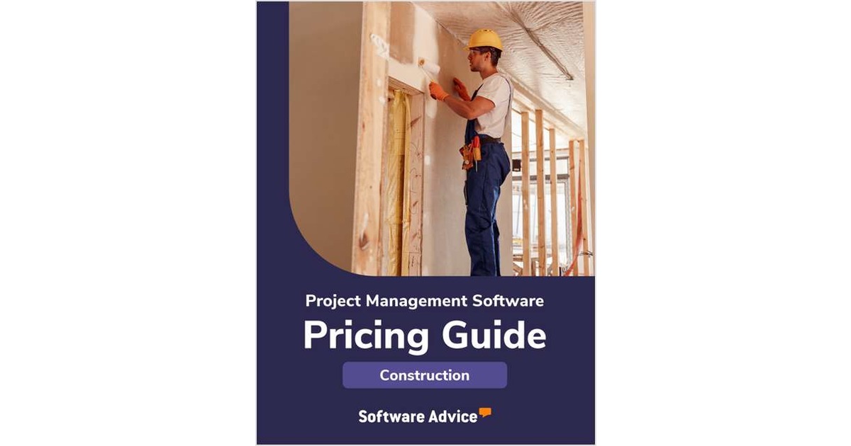 New for 2025: Project Management Software Pricing Guide for Construction, Free Software Advice ...