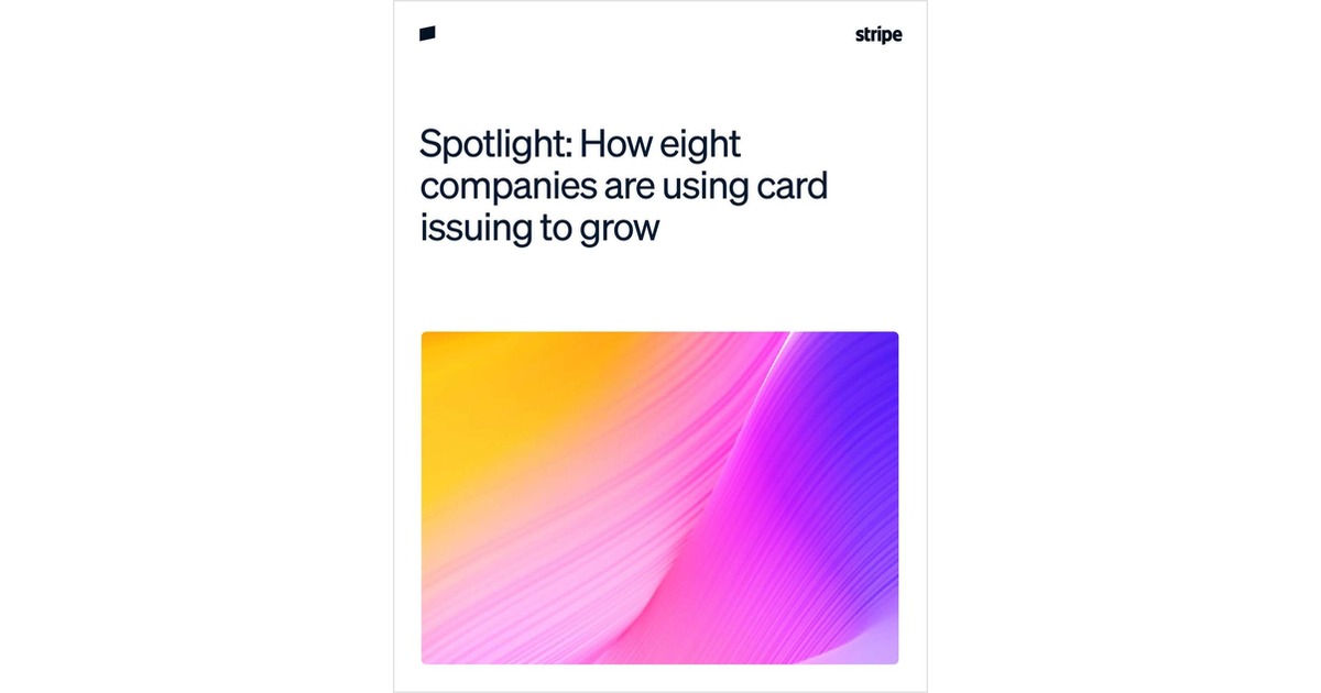 How eight companies are using card issuing to unlock new growth Free Guide