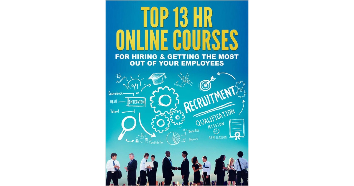 Top 13 HR Online Courses for Hiring & Getting the Most Out of Your ...