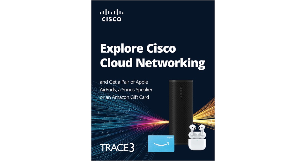 Simplify Secure And Scale Your Cloud Networking With Trace3 And Cisco