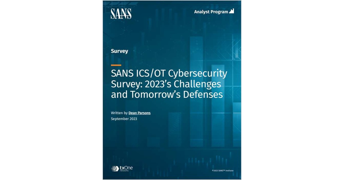 SANS ICS/OT Cybersecurity Survey: 2023's Challenges and Tomorrow's ...