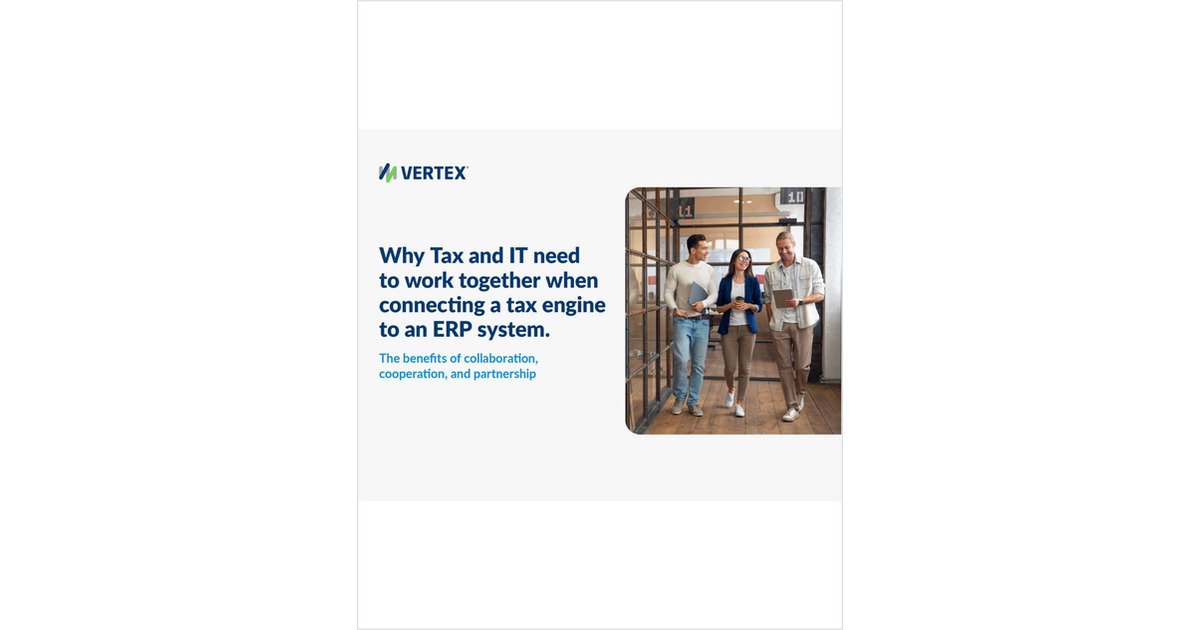 Why Tax and IT Need to Work Together When Connecting a Tax Engine to an ...